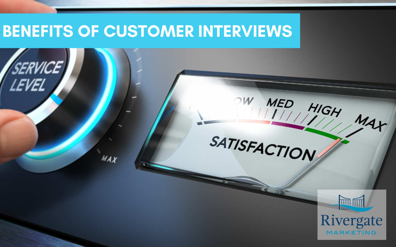 The Benefits of Conducting Customer Interviews - Rivergate Marketing