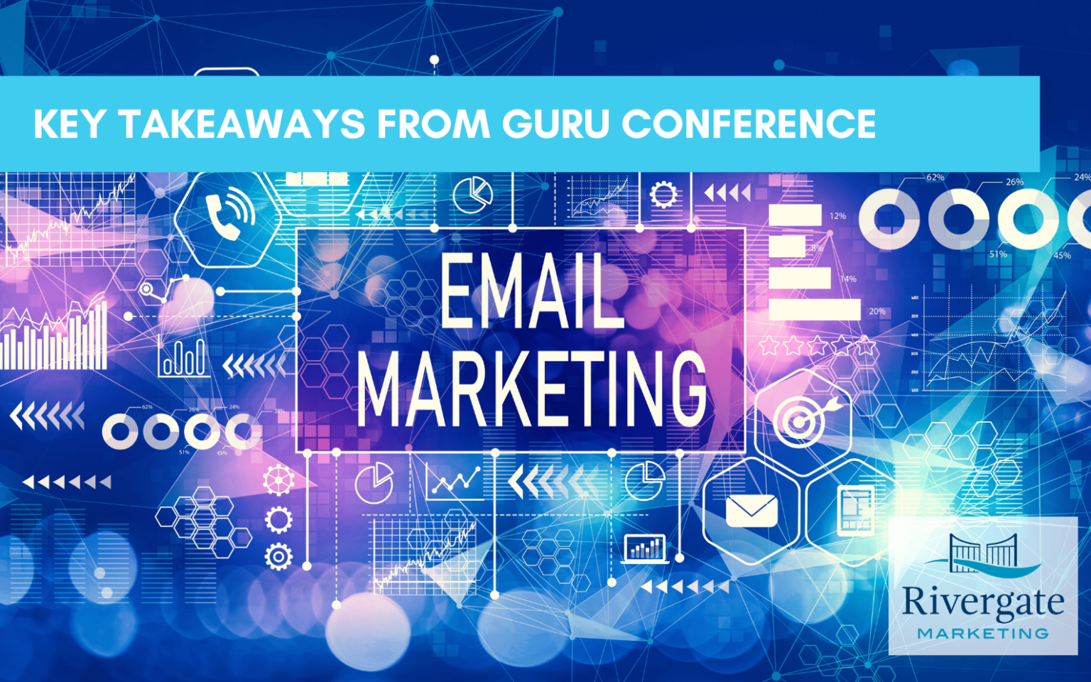 Key Takeaways from 2024 Guru Conference - Rivergate Marketing